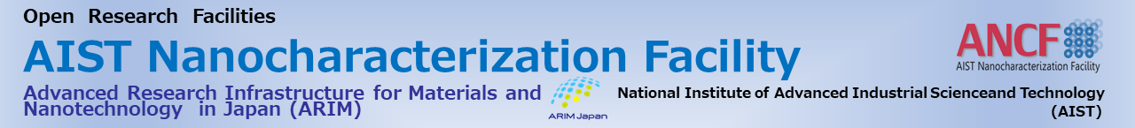 AIST :Nanocharacterization Facility (ANCF)